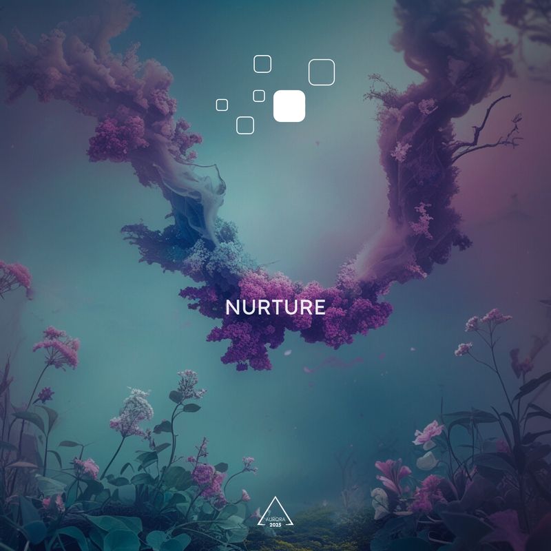 Aurora 2025: Nurture